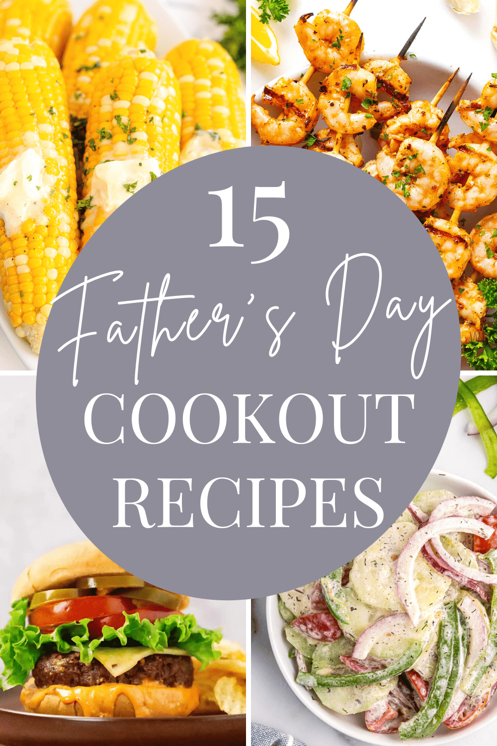 15 Easy Fathers Day Recipes to Cookout To | Party Food Favorites