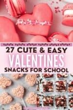 27 Valentines Snacks for School | Party Food Favorites
